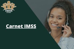 ☑️ CARNET DEL IMSS 》Requisitos y cómo conseguirlo